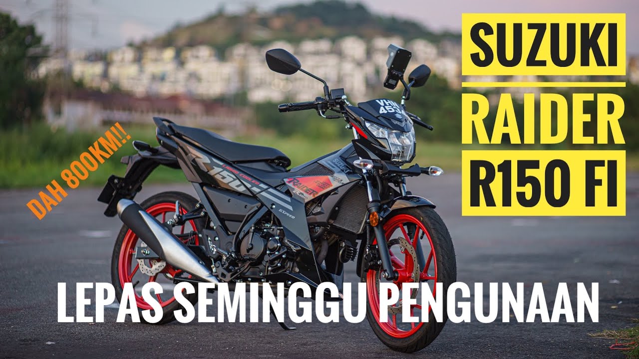 SEMINGGU DAH 800KM?! SUZUKI RAIDER R150 FI - YouTube