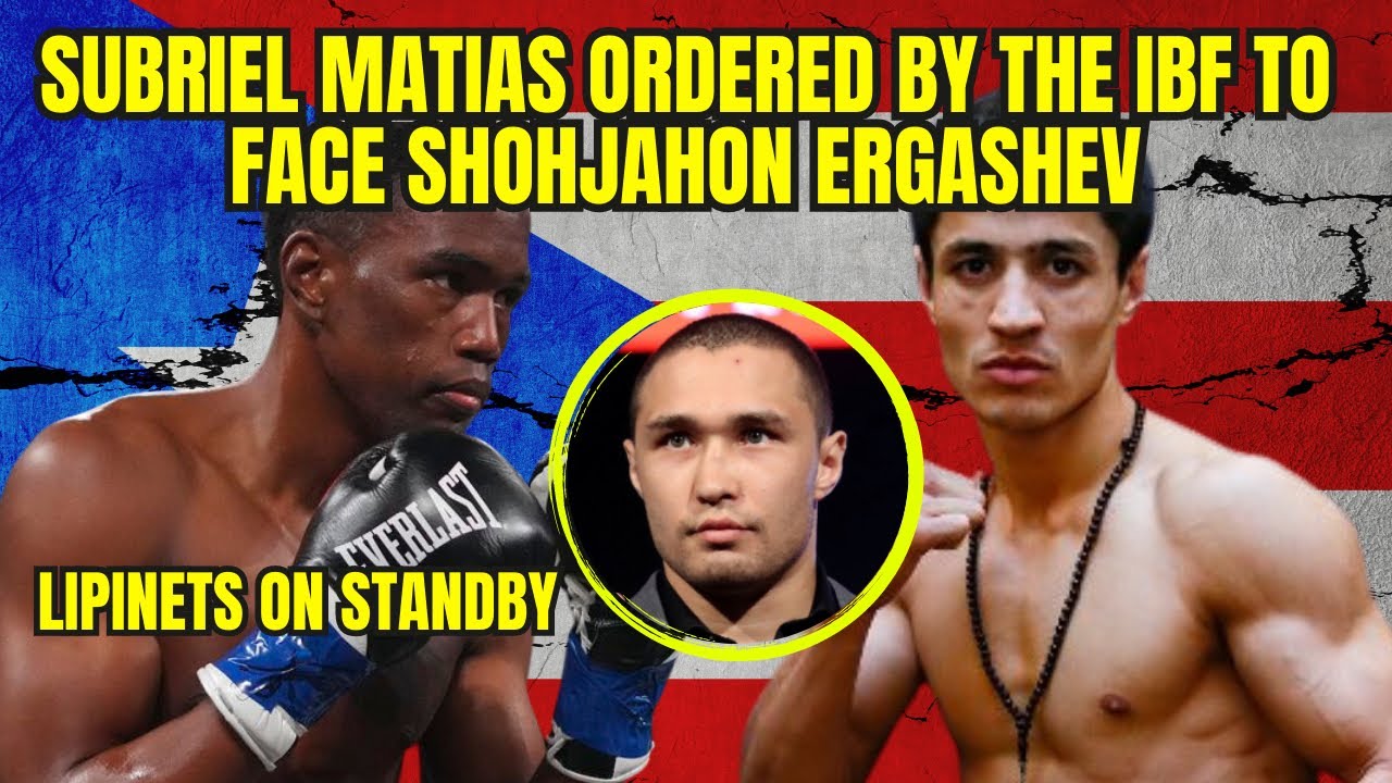Subriel Matias-Shohjahon Ergashev Mandatory Title Fight Ordered By The ...