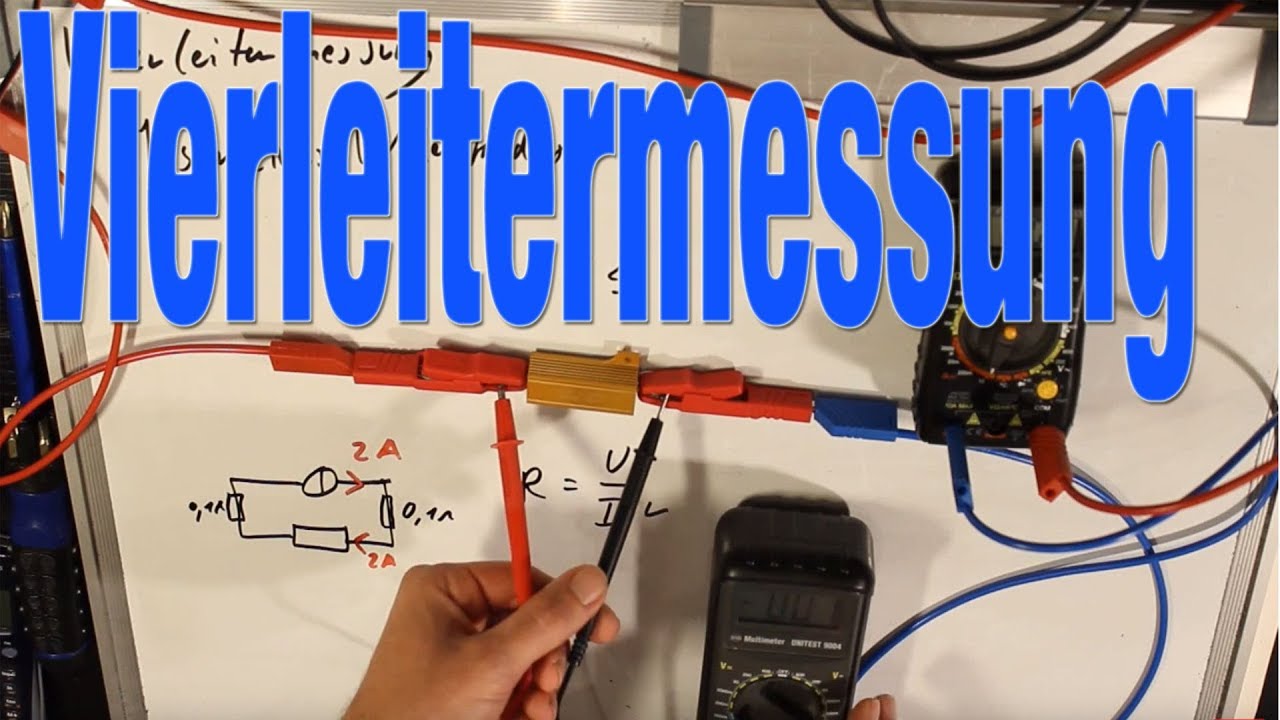 Vierleitermessung - Wie geht das??? PRAKTISCH vorgeführt - YouTube