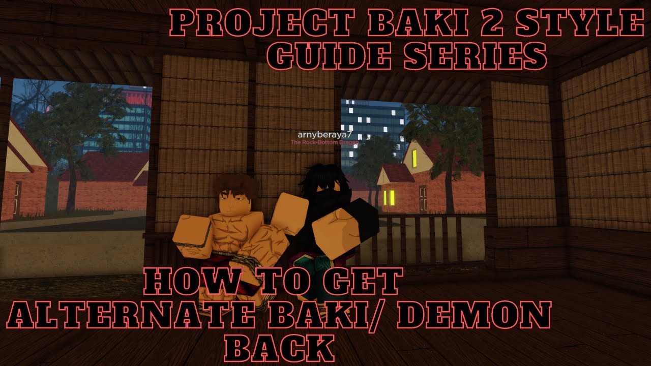 Project Baki 2 How to get ALTERNATE BAKI/ NEW DEMON BACK - YouTube