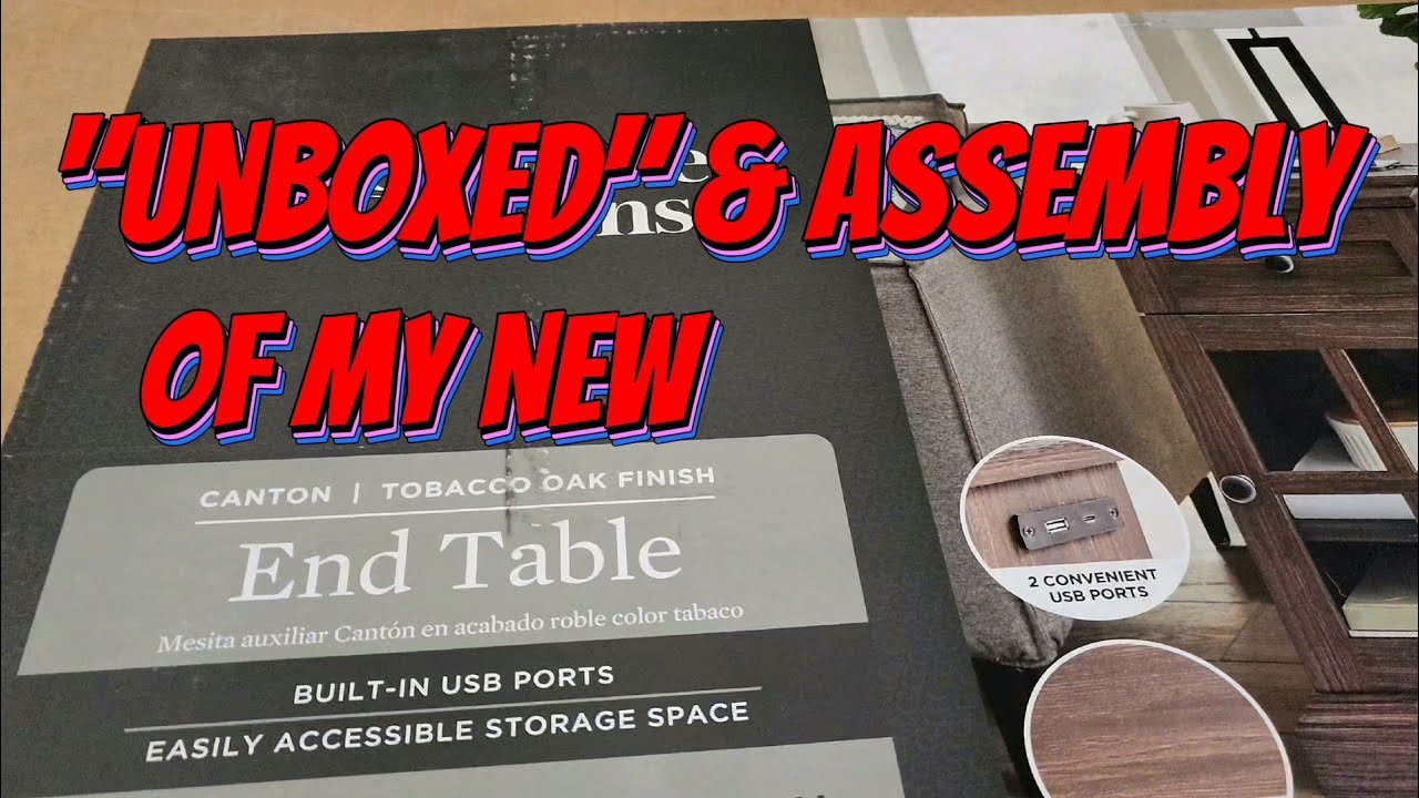 "UNBOXED" & Assembly of My NEW End Table - YouTube