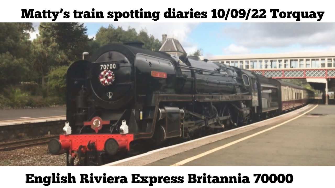 Matty’s train spotting diaries 10/09/22 English Riviera Express steam ...