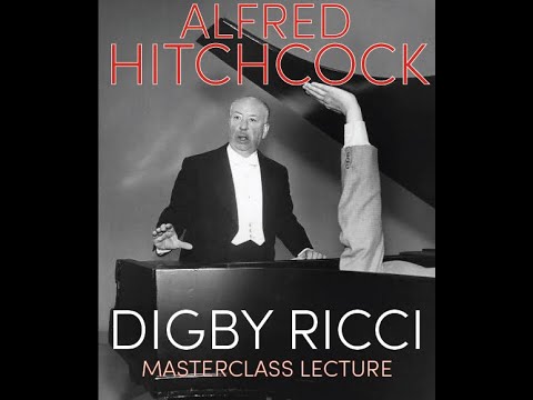 Digby Ricci's Alfred Hitchcock Lecture Info - YouTube