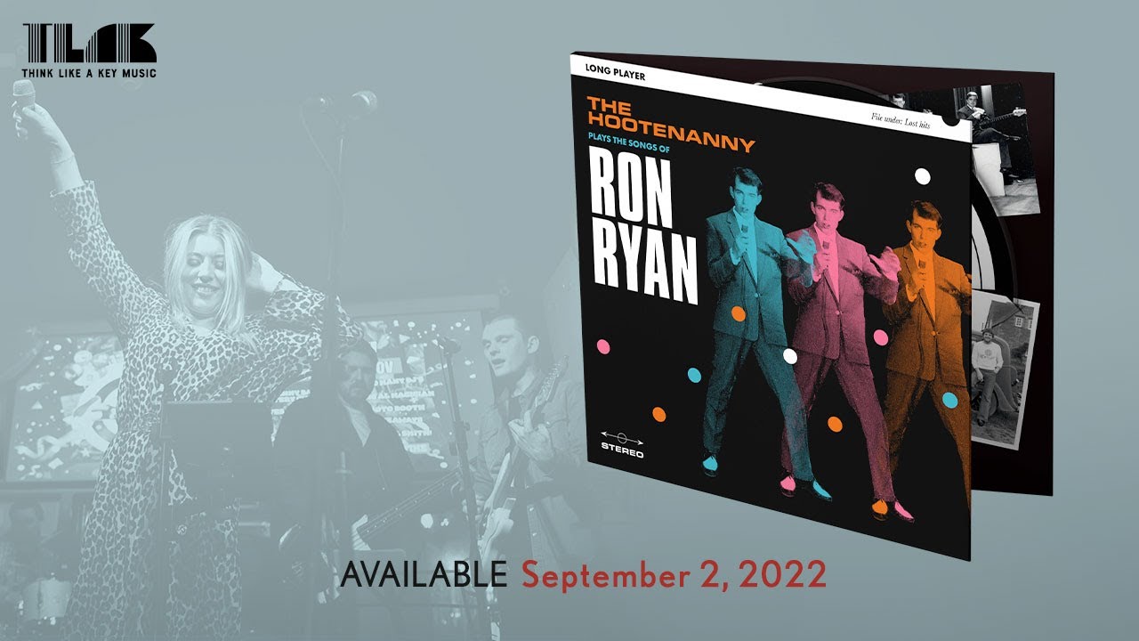 The Hootenanny Plays The Songs Of Ron Ryan (CD/LP/Digital) - YouTube
