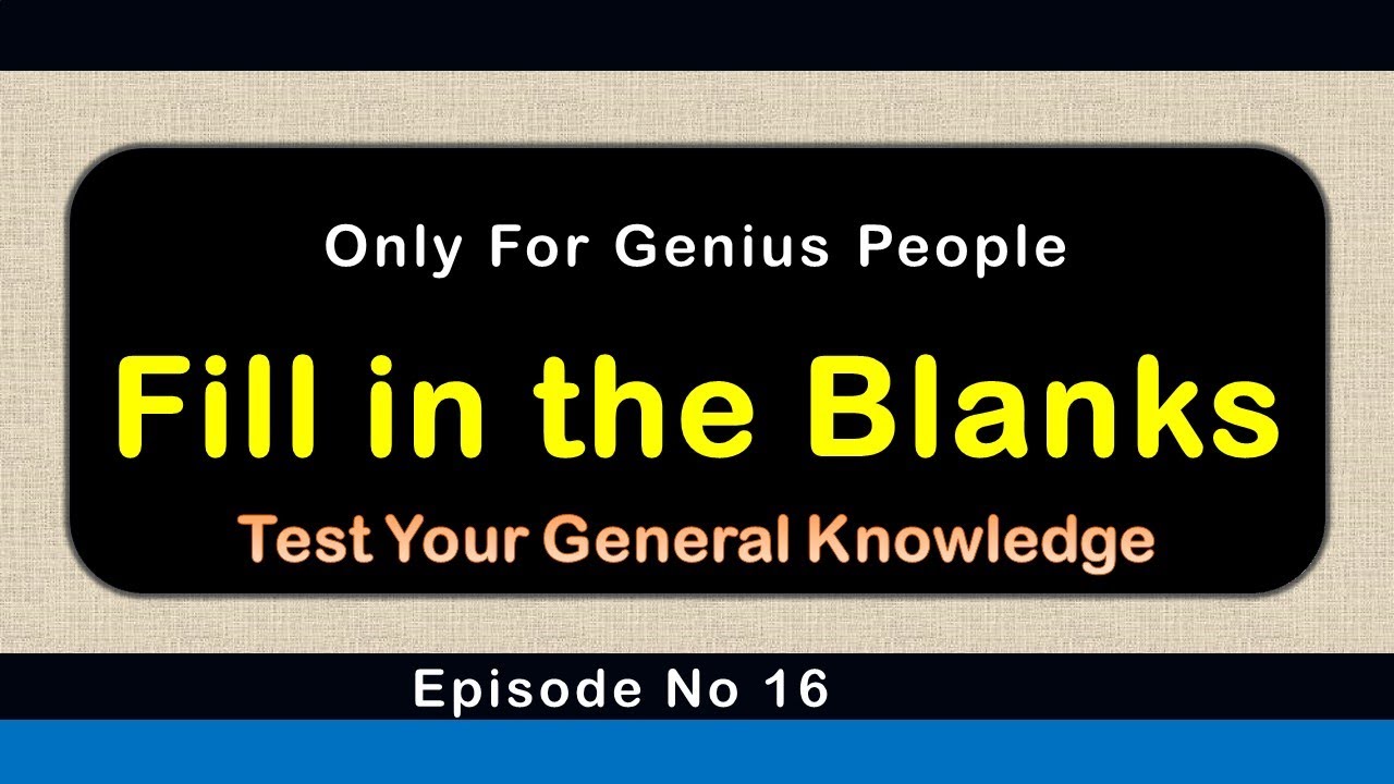 Test Your GK Through Fill in The Blanks||Geography Questions||Only For ...