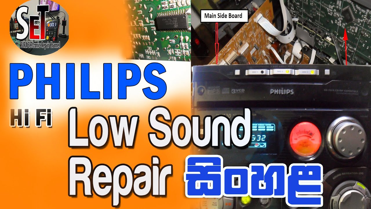 Philips Hi Fi Sound Fault 🔊 | බලමුද..? මෙහෙමයි හැදුවේ | PHILIPS Hi Fi ...