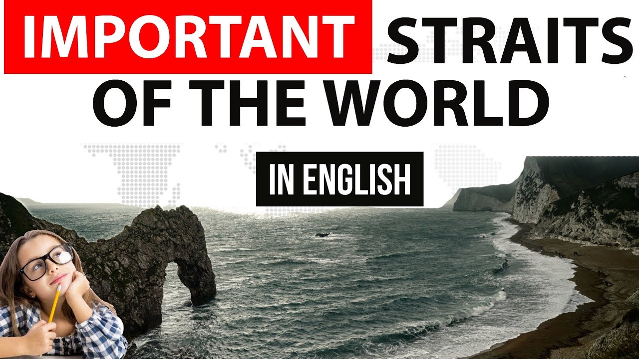 (English) Important Straits of the World - Static GK - UPSC/SSC/PCS ...
