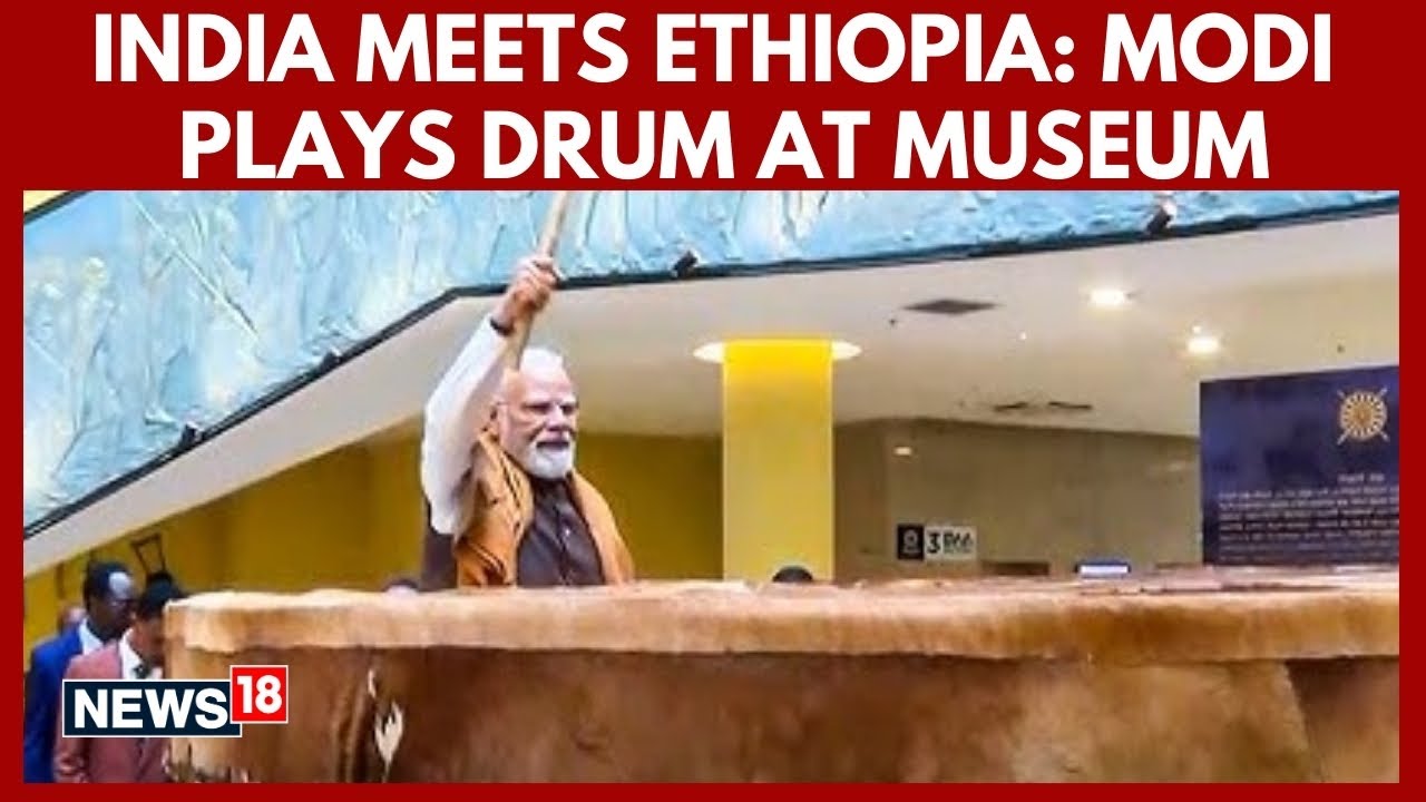 Must Watch: PM Narendra Modi Tours Ethiopian National Museum & Plays ...