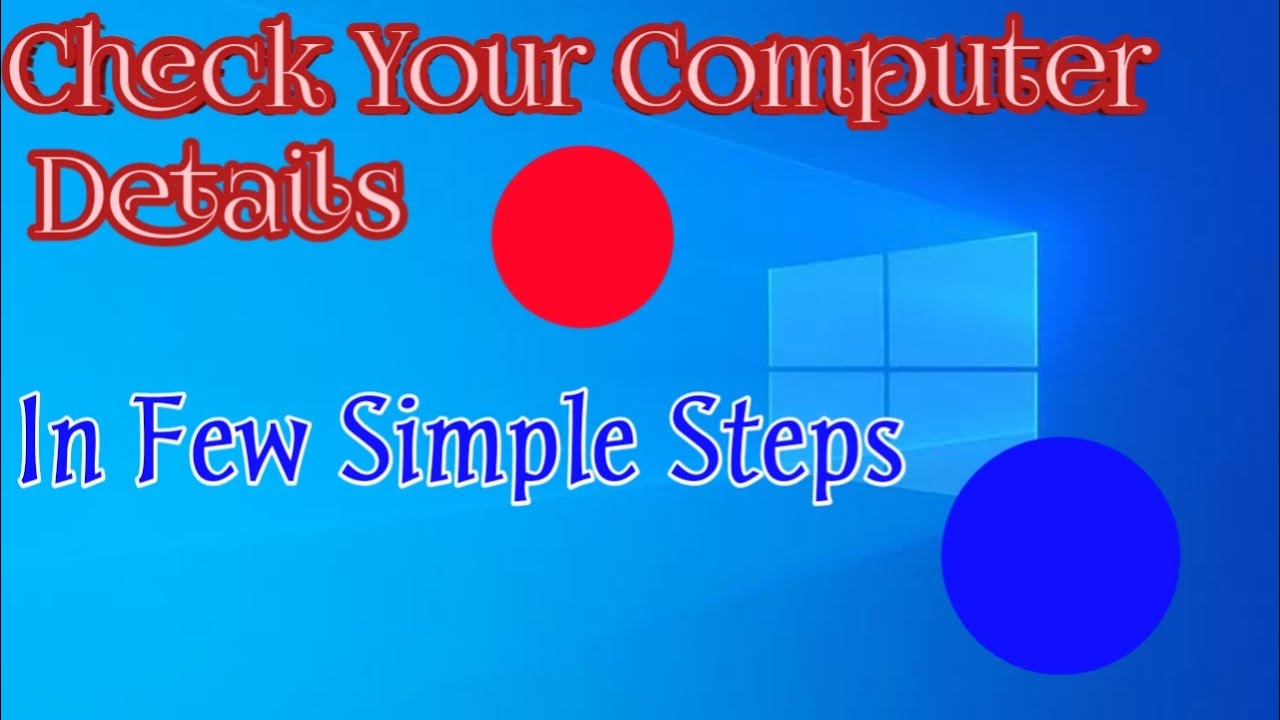 How to Check Your Computer Details , Check Your RAM ,Check Your ...