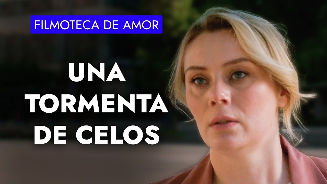 ¡SERIE DRAMÁTICA QUE TE HARÁ SUFRIR! 💔 UN MALENTENDIDO FATAL DESATA UNA TORMENTA DE CELOS - YouTube
