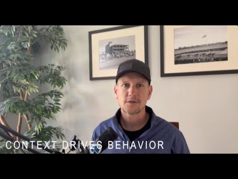 Context Drives Behavior - YouTube