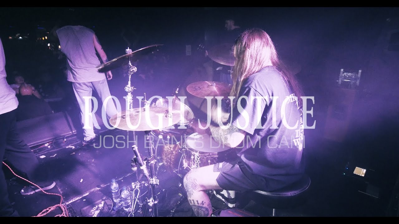 ROUGH JUSTICE - 4K - JOSH BAINES DRUM CAM - FULL SET - LA BELLE ANGELE ...