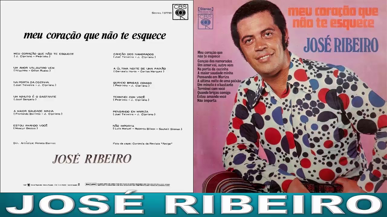 JOSÉ RIBEIRO. 1973 (Cd Completo) Meu Coração Que Não Te Esquece. - YouTube