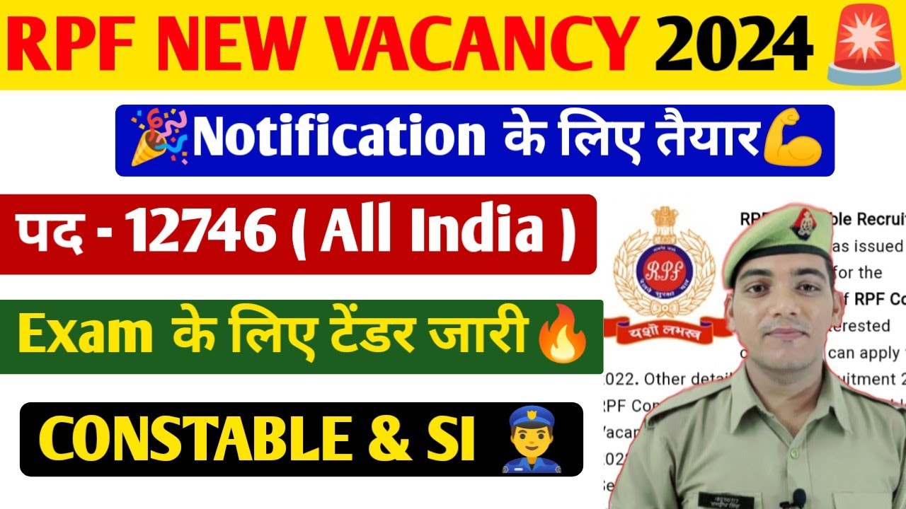 RPF New Vacancy Notification🔥 | RPF Constable & SI Vacancy 2024 # ...