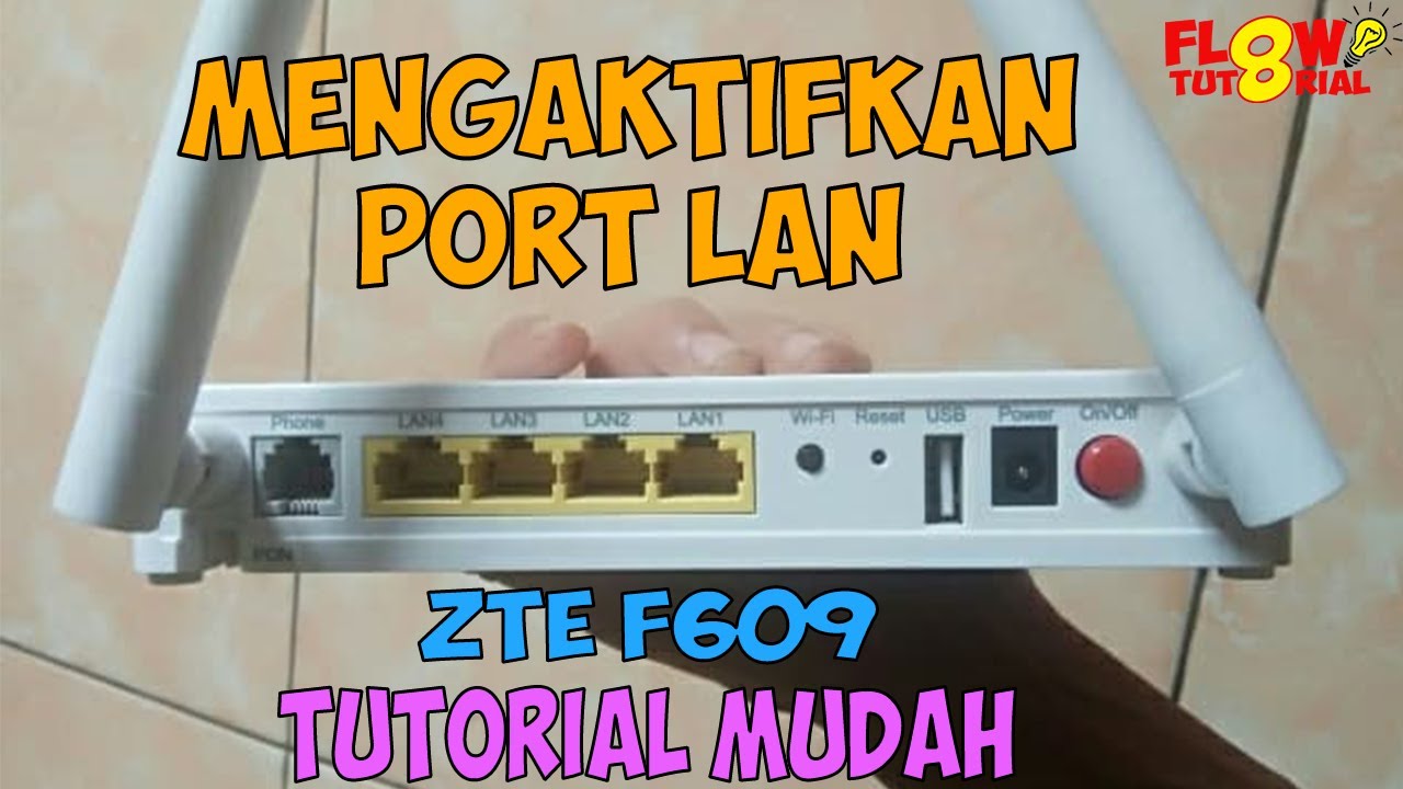 Cara Merubah Port Lan Pada Modem ZTE F609 - YouTube