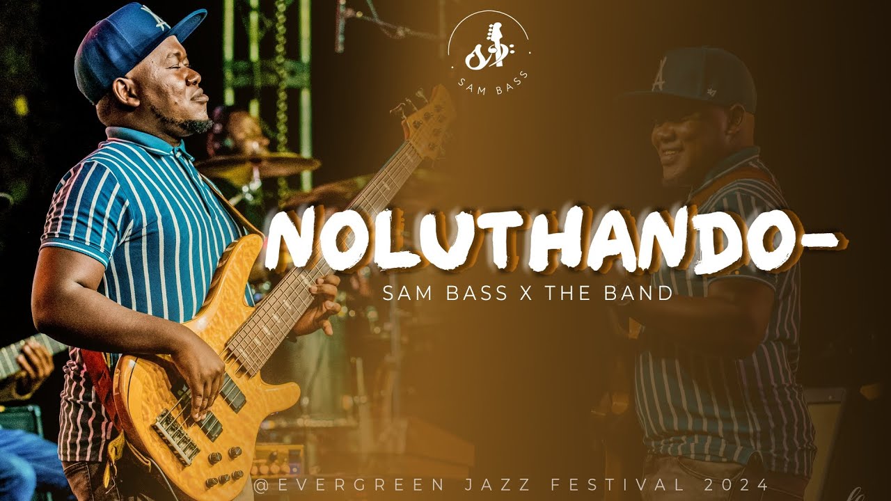 NOLUTHANDO PERFORMED BY SAM BASS x THE BAND AT EVERGREEN JAZZ FESTIVAL ...