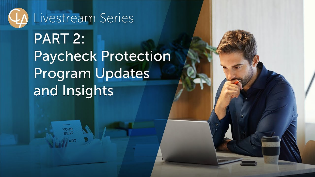 Paycheck Protection Program Updates and Insights - Part 2 - YouTube