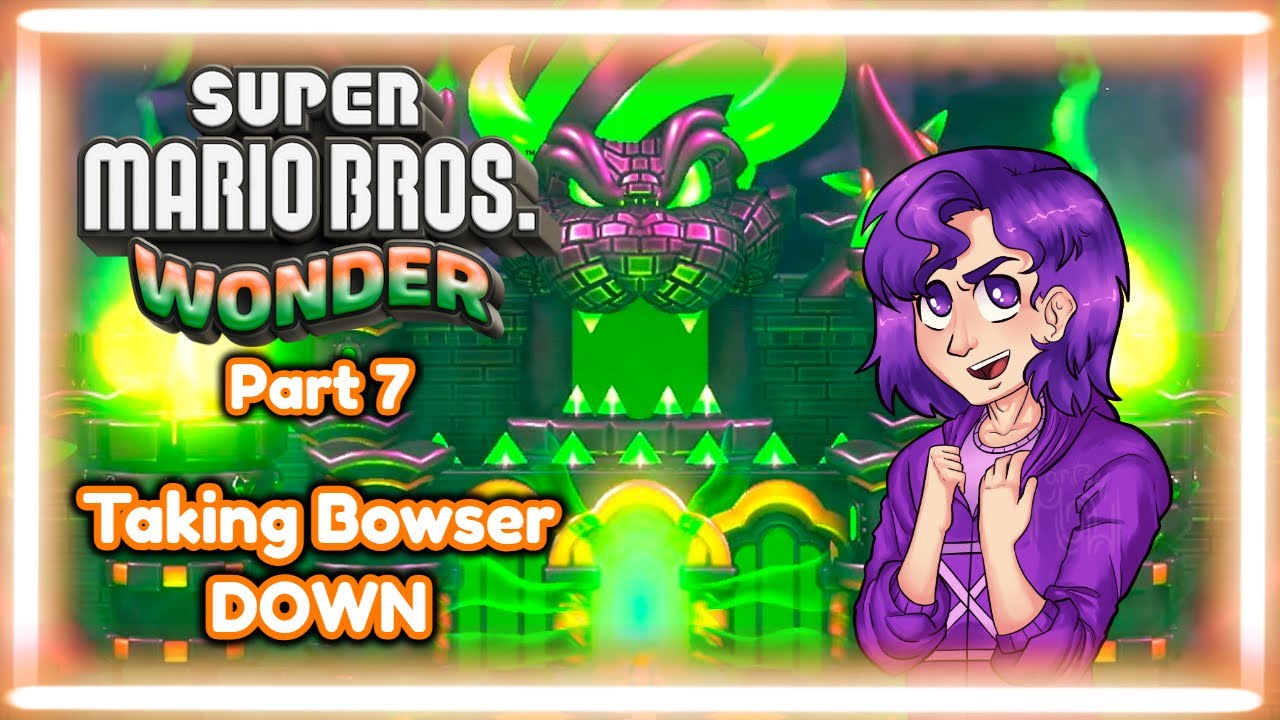 Taking Bowser Down - Super Mario Bros: Wonder (Part 7) - YouTube