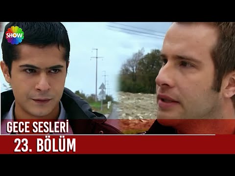 Gece Sesleri 23. Bölüm