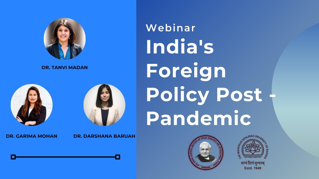 India's Foreign Policy Post - Pandemic | Dr. Tanvi Madan, Dr. Garima ...