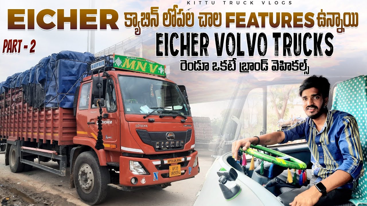 Eicher cabin lopala chala features unnai|part - 2|Eicher volvo trucks ...