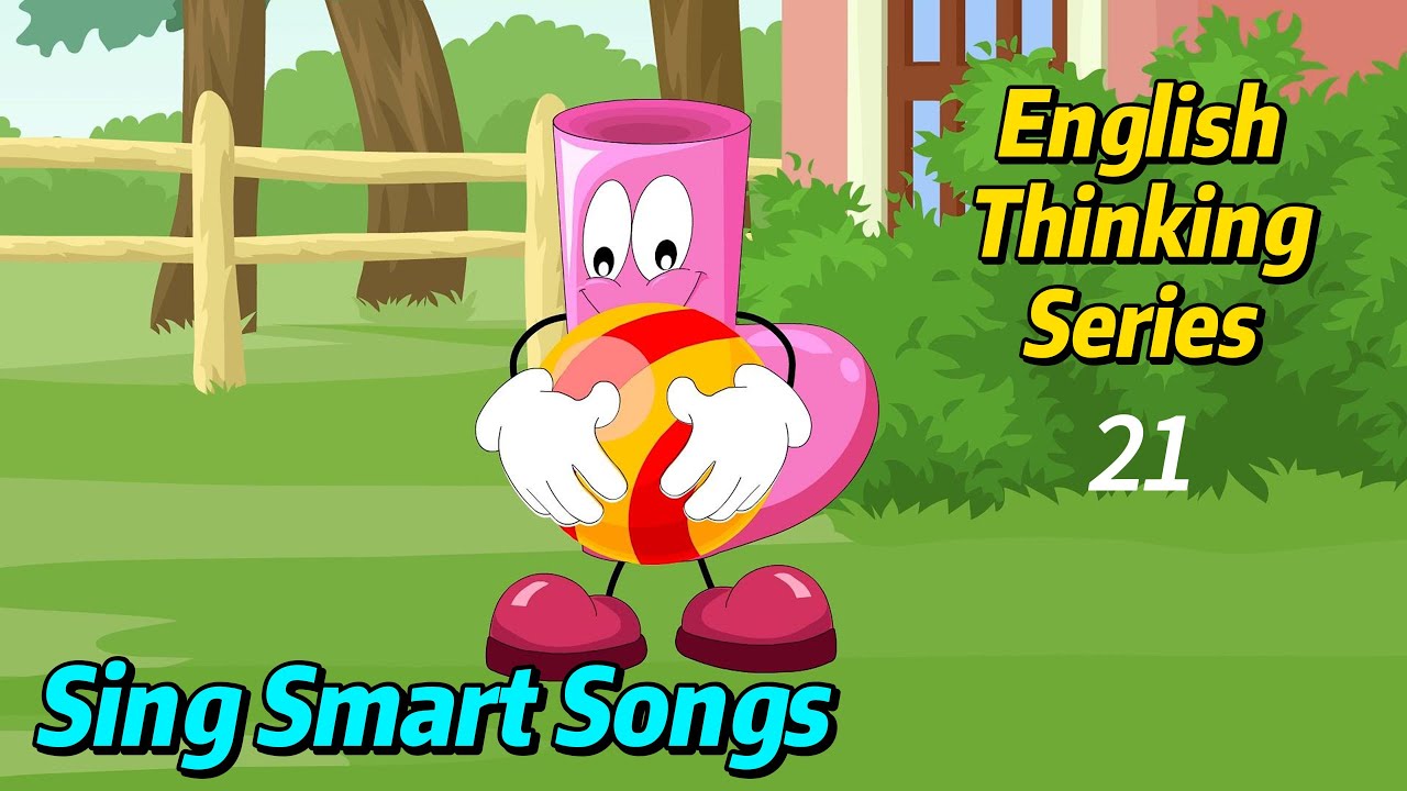 Sing Smart Songs - English Thinking Series | Kids songs | Learn English ...