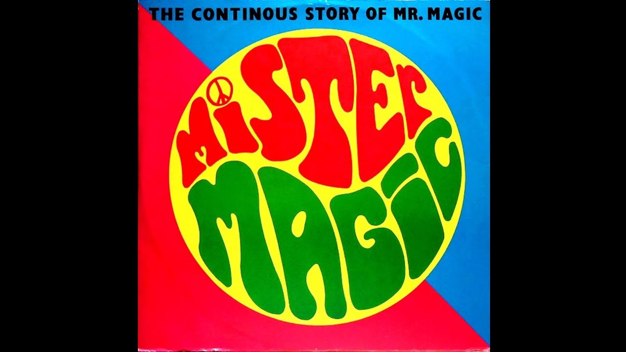 MISTER MAGIC - (THE CONTINOUS STORY OF...) MR. MAGIC (12" SPECIAL EAST ...