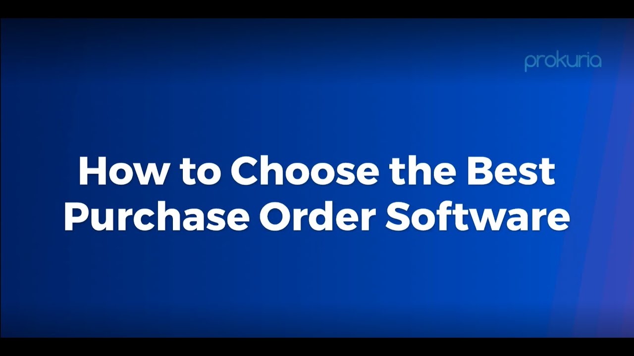 How to choose the best PO software - YouTube