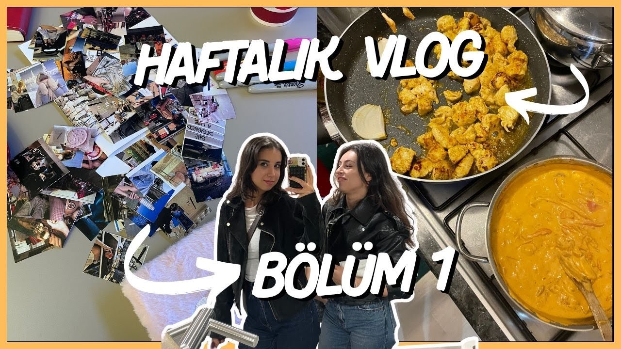 HAFTALIK VLOG| GIRLS NIGHT, VISION BOARD - YouTube