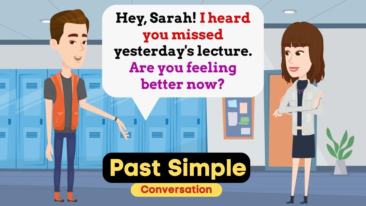 Past simple conversation (Missed Lecture, Friendship Prevails ...