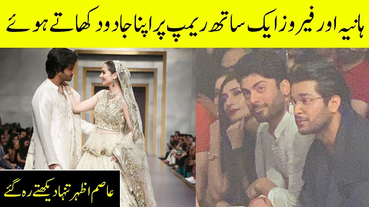 Hania Ramp Walk with Feroz Khan in front of Asim Azhar | Did Hania ...
