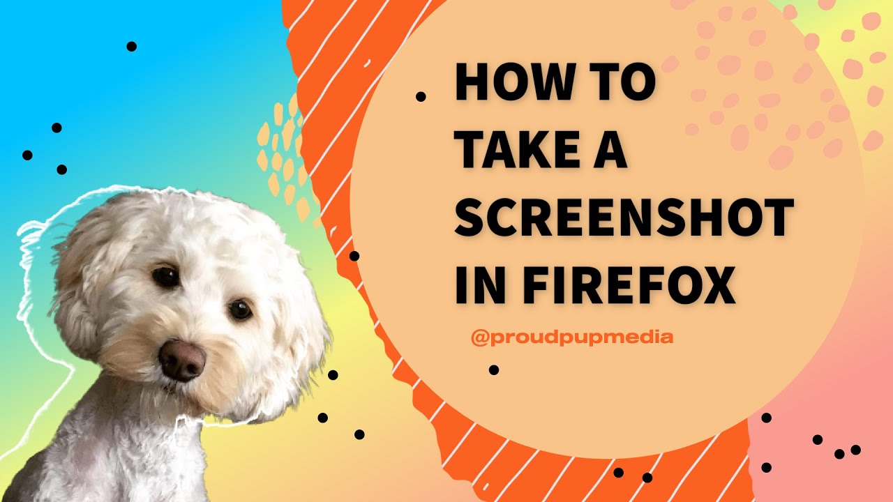 How to take screenshots in Firefox desktop browser the easy way - YouTube