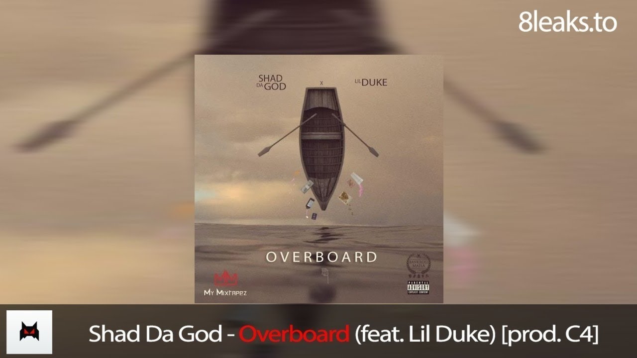Shad Da God - Overboard (feat. Lil Duke) [prod. C4] - YouTube