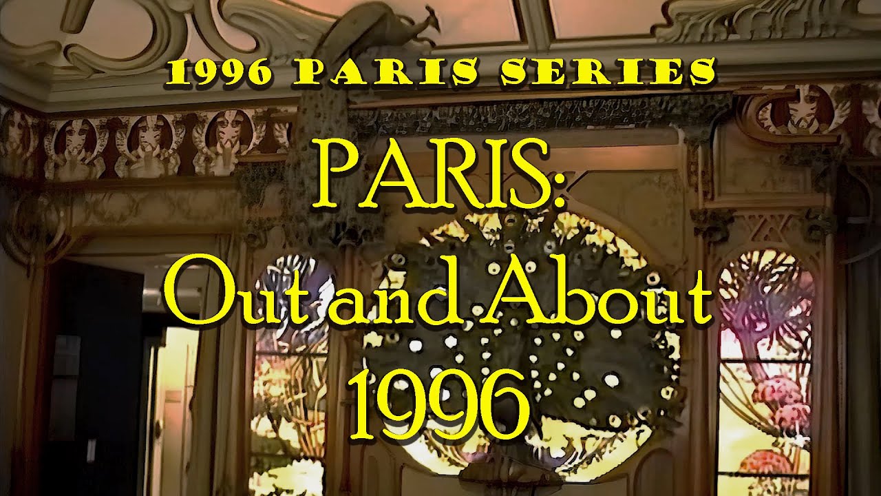 Paris: Out And About 1996 - YouTube