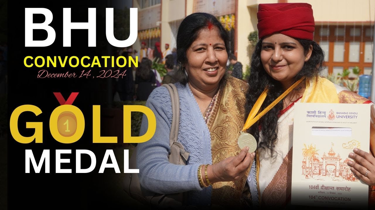 at BHU Convocation 2024 - Meet with Gold Medalist || Samiksha Singh ...