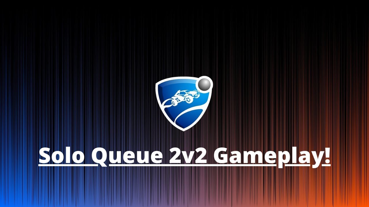 CAN WE WIN THEM?!? || Rocket League || 2v2 Solo Queue Gameplay - YouTube