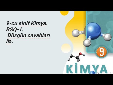 9-cu sinif Kimya. BSQ-1.​ Düzgün cavabları ilə.​