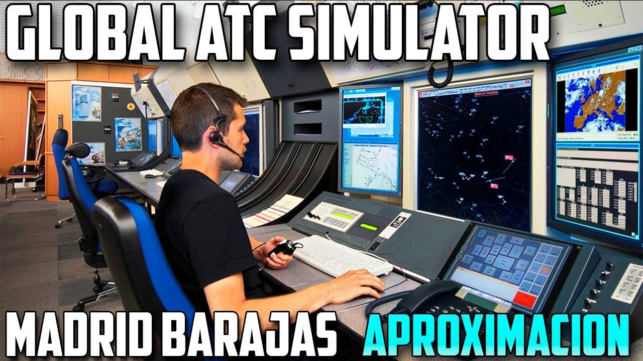 GLOBAL ATC SIMULATOR MADRID - BARAJAS APP // ¡ MAS DE 30 TRAFICOS EN EL AIRE ! // - YouTube
