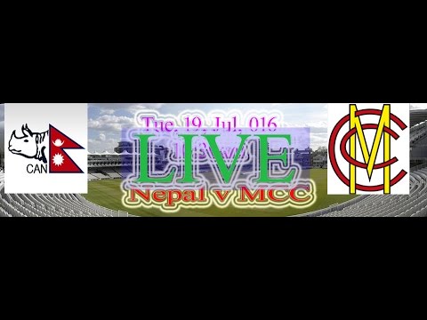 Nepal vs MCC | Live Tue, 19, Jul, 2016 - YouTube