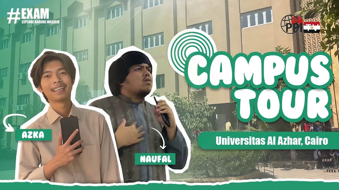 [EXAM] Campus Tour : Universitas Al Azhar Banin, Cairo - YouTube