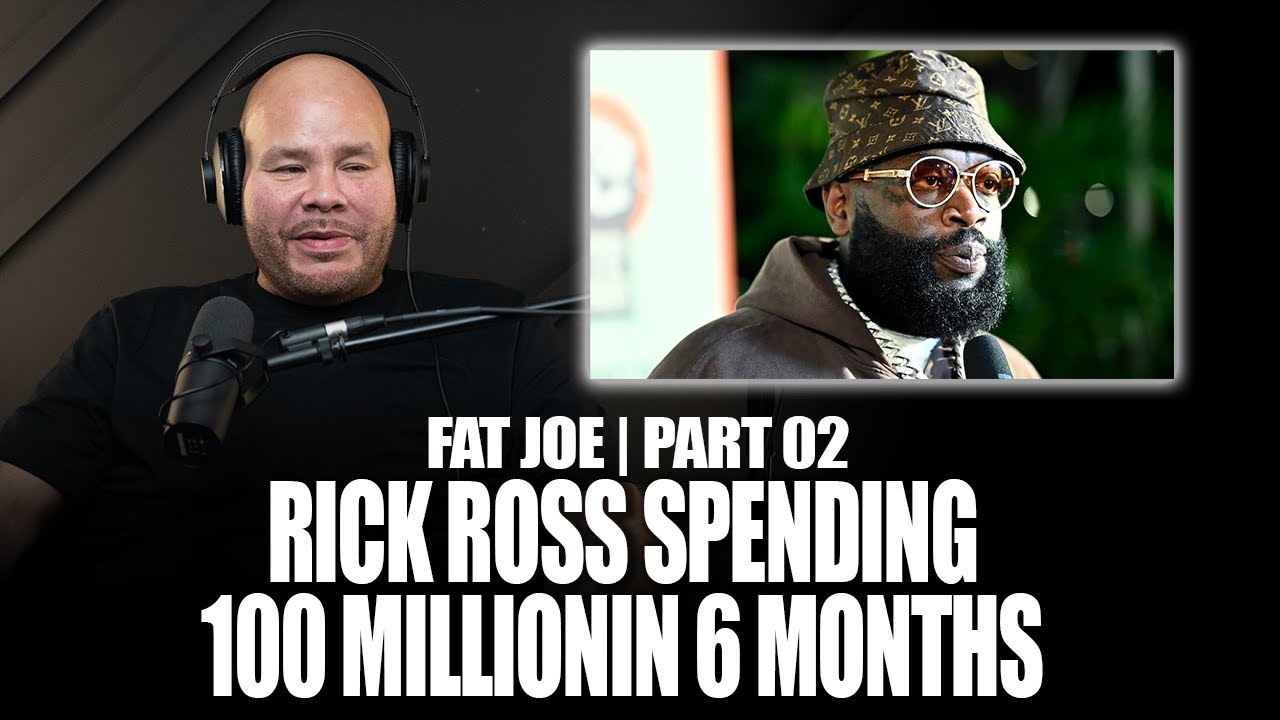 Fat Joe Reacts To Rick Ross Spending $100M In 6 Months - YouTube