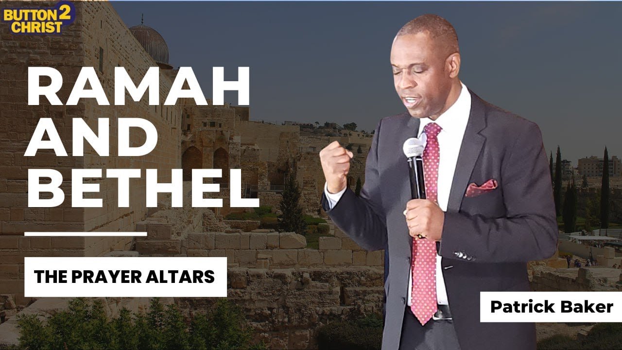 Ramah & Bethel - The Prayer Altars Part 2 - YouTube