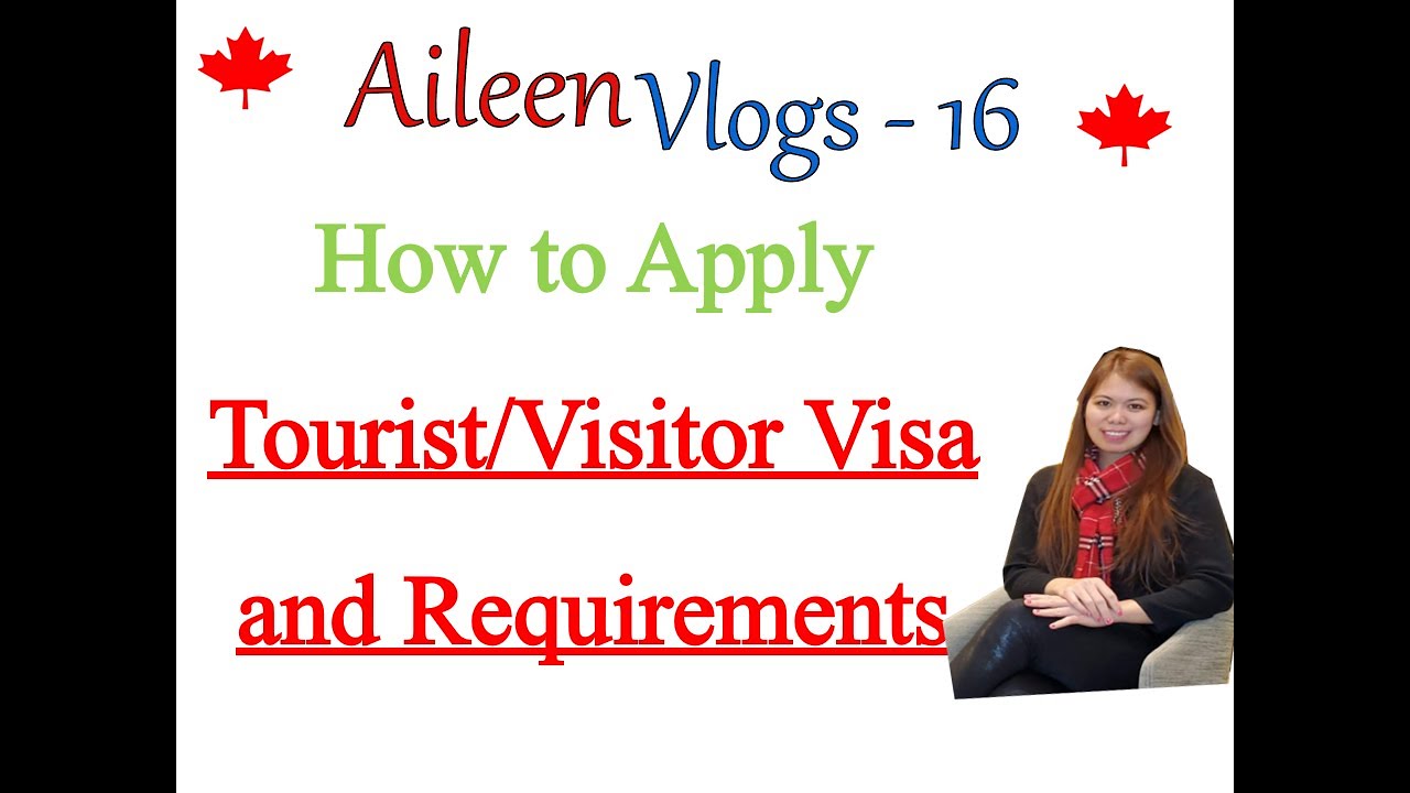 Vlog 16 How To Apply Tourist Visitor Visa And Requirements Canada vlog-16-how-to-apply-tourist-visitor-visa-and-requirements-canada