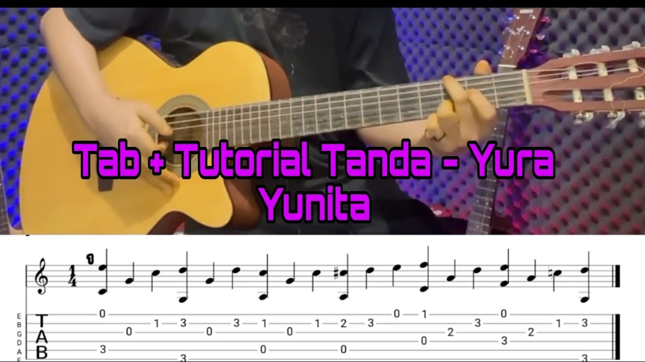(Tutorial Fingerstyle Pemula) Tanda - Yura Yunita || Tab +Tutorial - YouTube