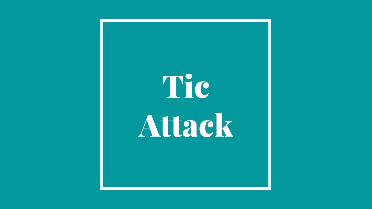 Tic Attack | Working From Home - YouTube