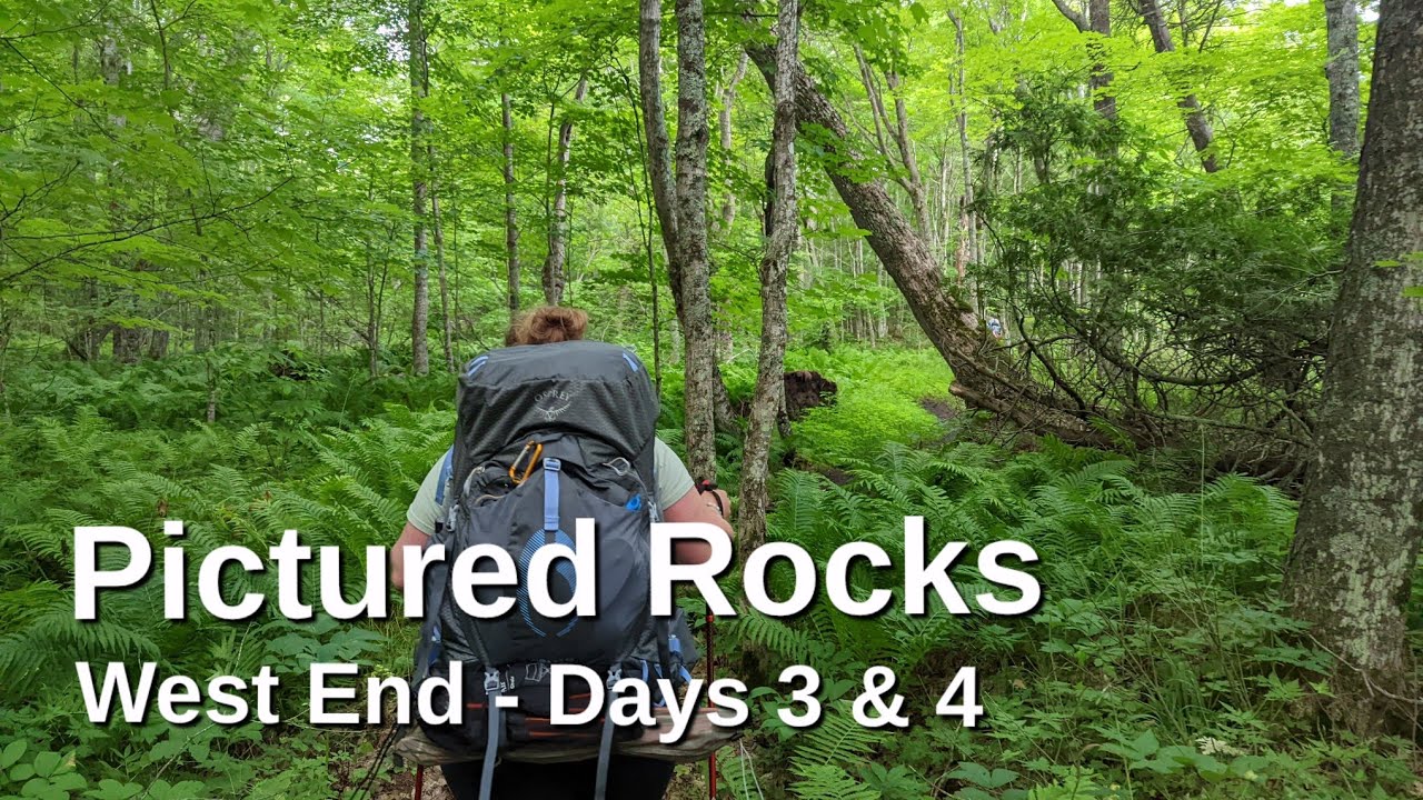 Pictured Rocks National Lakeshore backpacking trip - Days 3 & 4 - YouTube