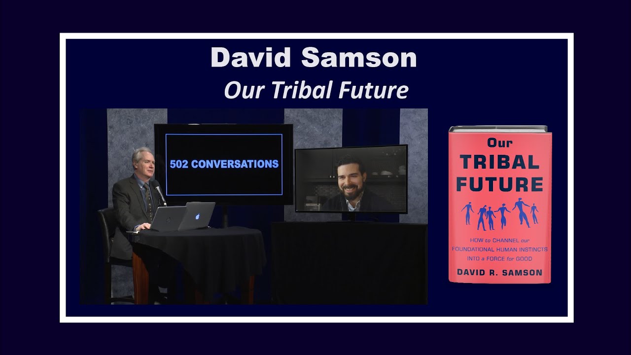 David Samson ~ Our Tribal Future - YouTube