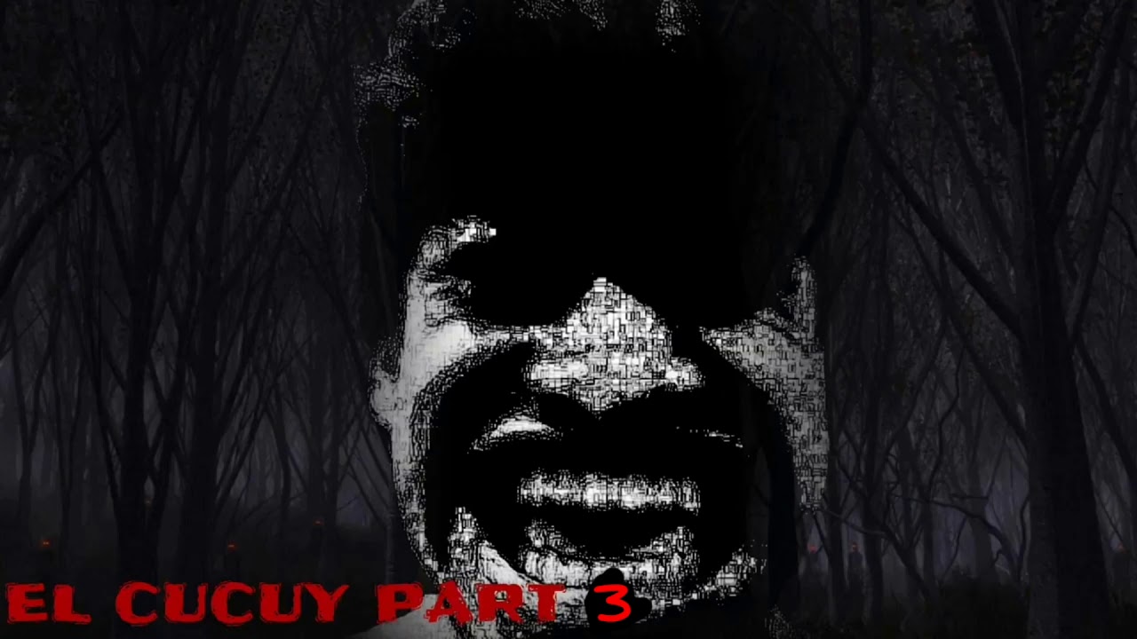 *TRUE STORY* El Cucuy (Part 3) - YouTube