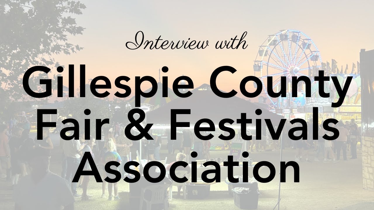 Interview with Gillespie County Fair & Festivals Association - YouTube