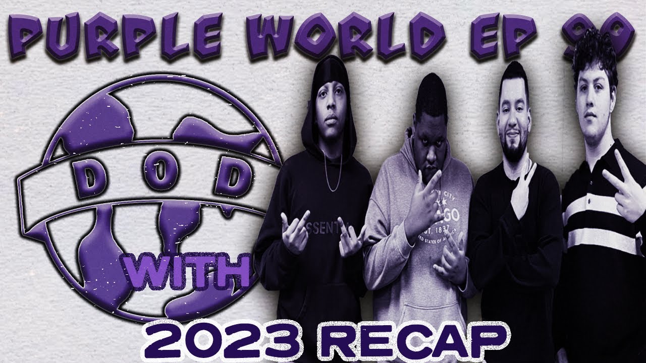 Purple World EP:90 DOD Team Recaps 2023 Growth, Current Events ...